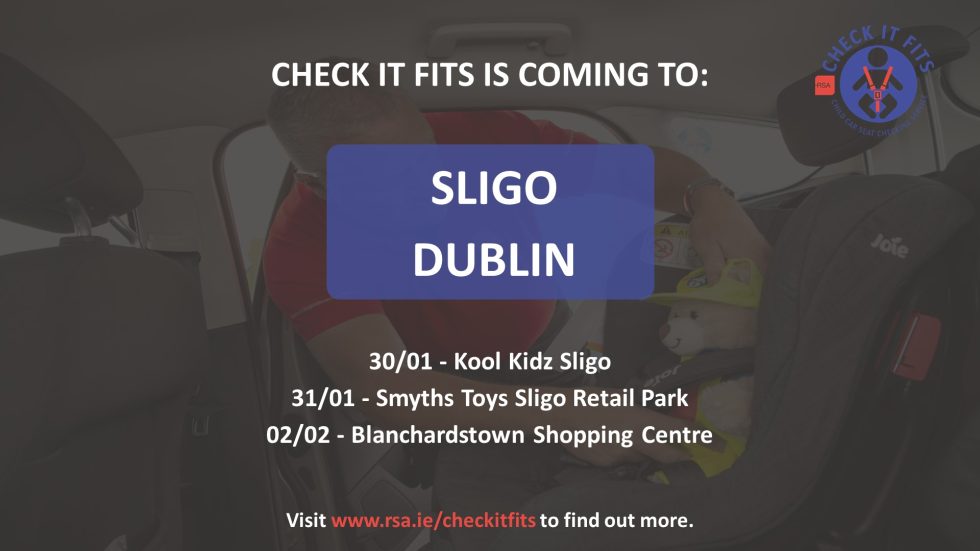 The RSA’s ‘Check it Fits’ Service is coming to Sligo! | Sligo County ...